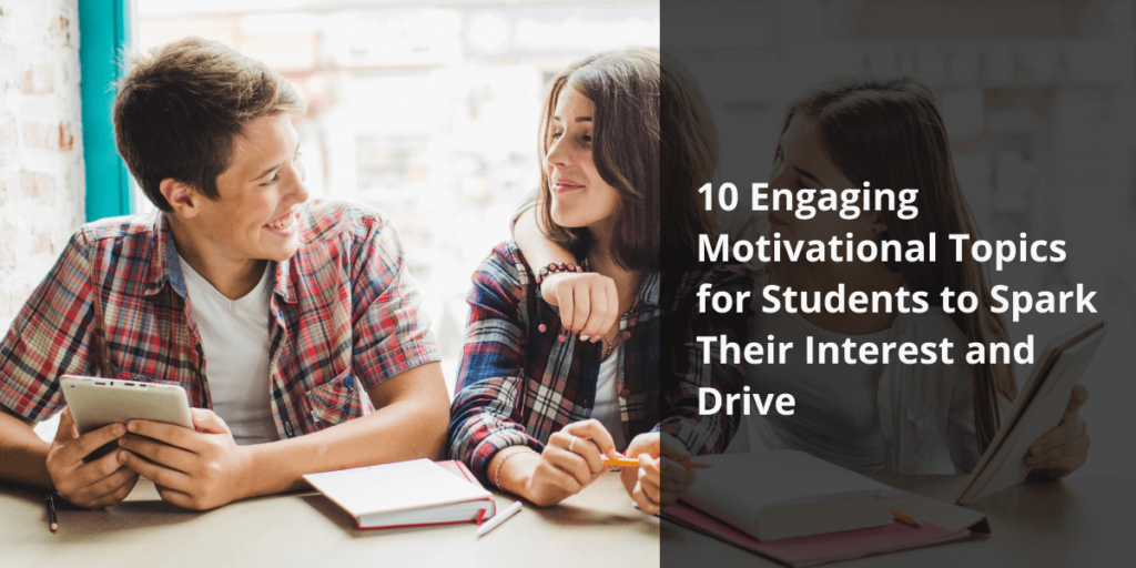 10 Engaging Motivational Topics for Students | Sakal India Foundation